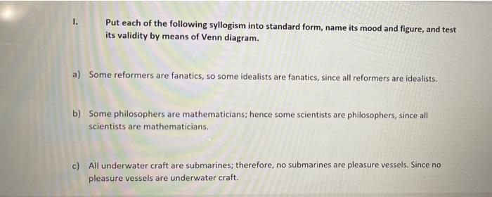 Solved 1. Put each of the following syllogism into standard | Chegg.com