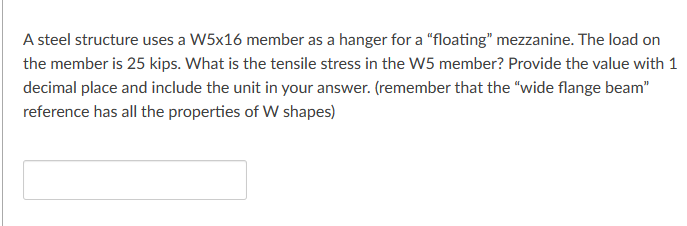Solved A steel structure uses a W5x16 ﻿member as a hanger | Chegg.com