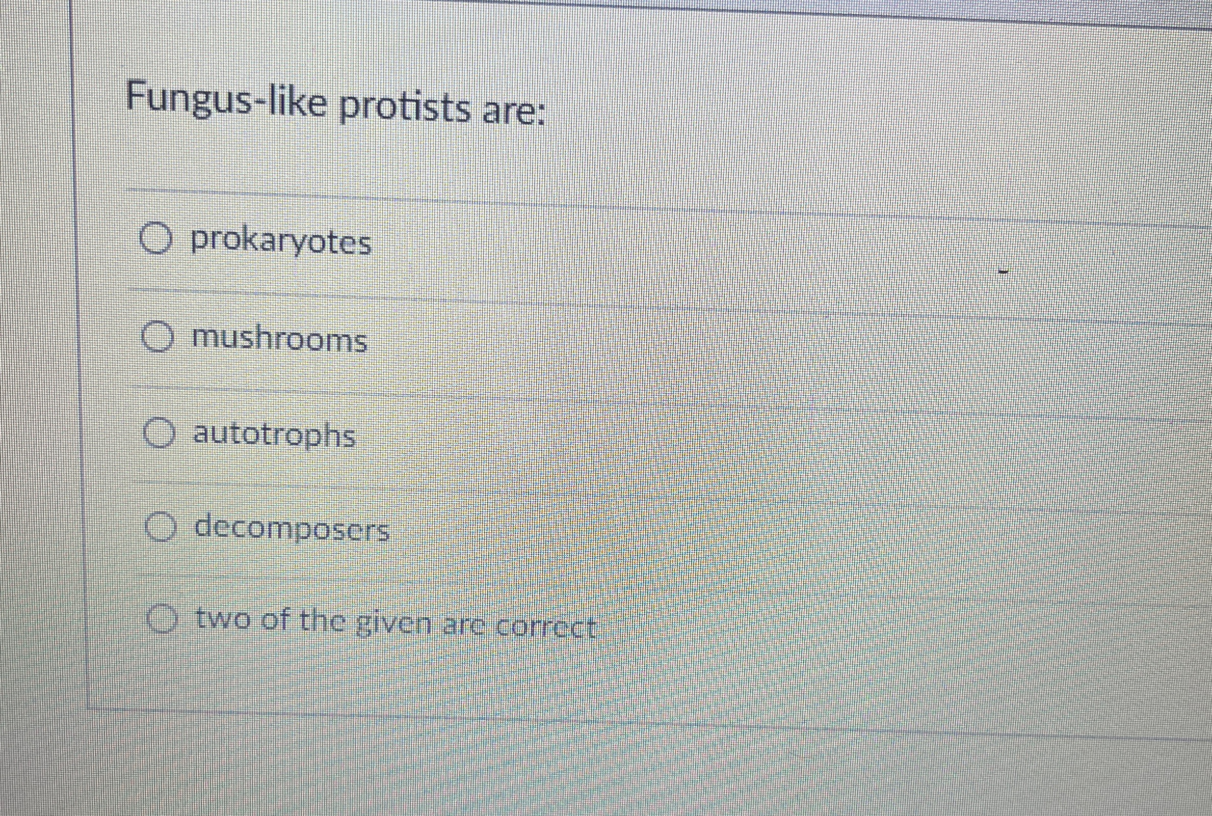 Solved Fungus-like protists | Chegg.com