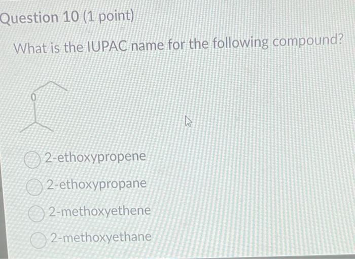 Solved What is the IUPAC name for the following compound? | Chegg.com