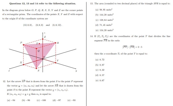 Solved Questions 12, 13 ﻿and 14 ﻿refer to the following | Chegg.com