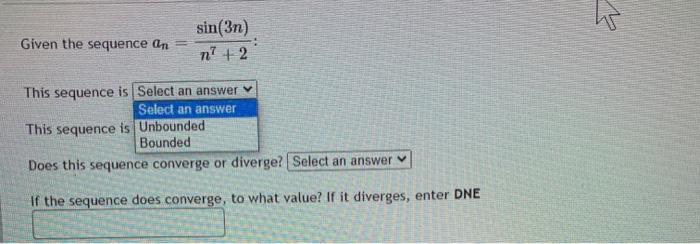 Solved W Given the sequence on = sin(3n) n7 + 2 This | Chegg.com