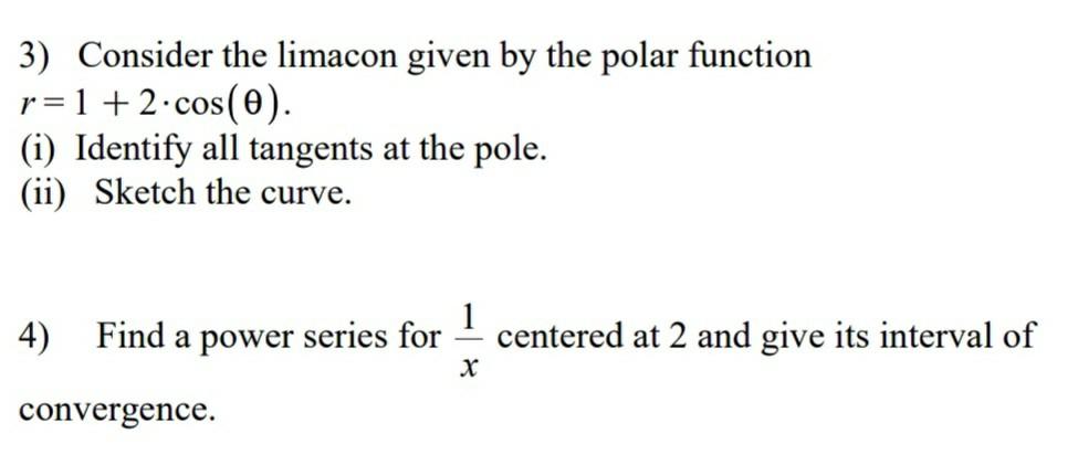 Solved 3) Consider the limacon given by the polar function | Chegg.com Solved 3) Consider the limacon given by the polar function | Chegg.com