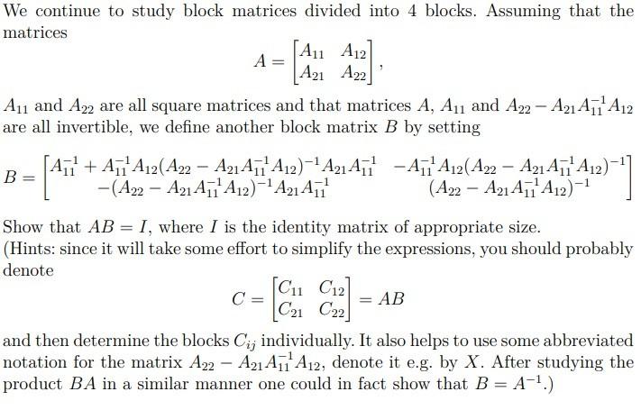We continue to study block matrices divided into 4 | Chegg.com