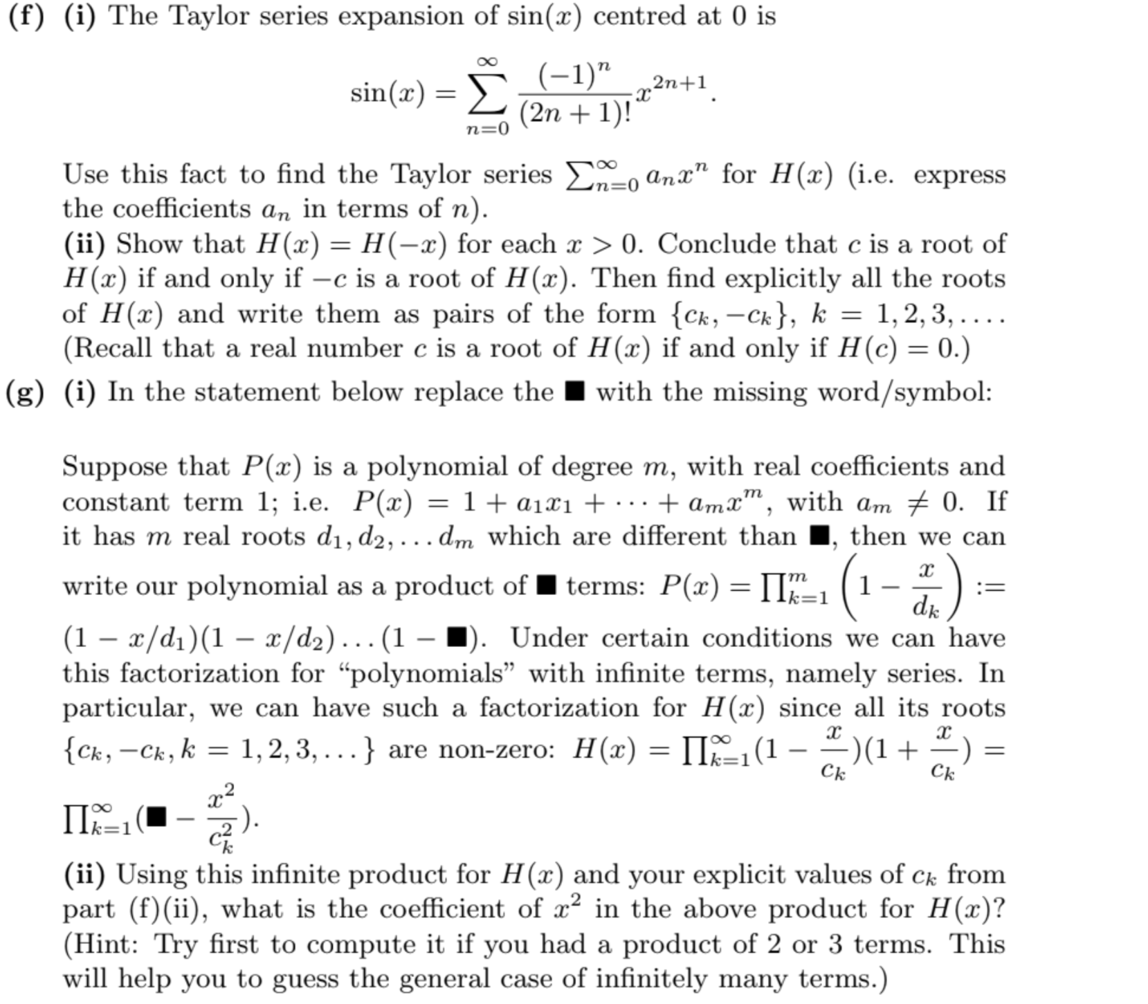 Solved (f) (i) ﻿The Taylor series expansion of sin(x) | Chegg.com