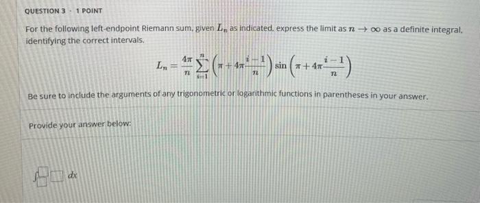 Solved For the following left-endpoint Riemann sum, given Ln | Chegg.com