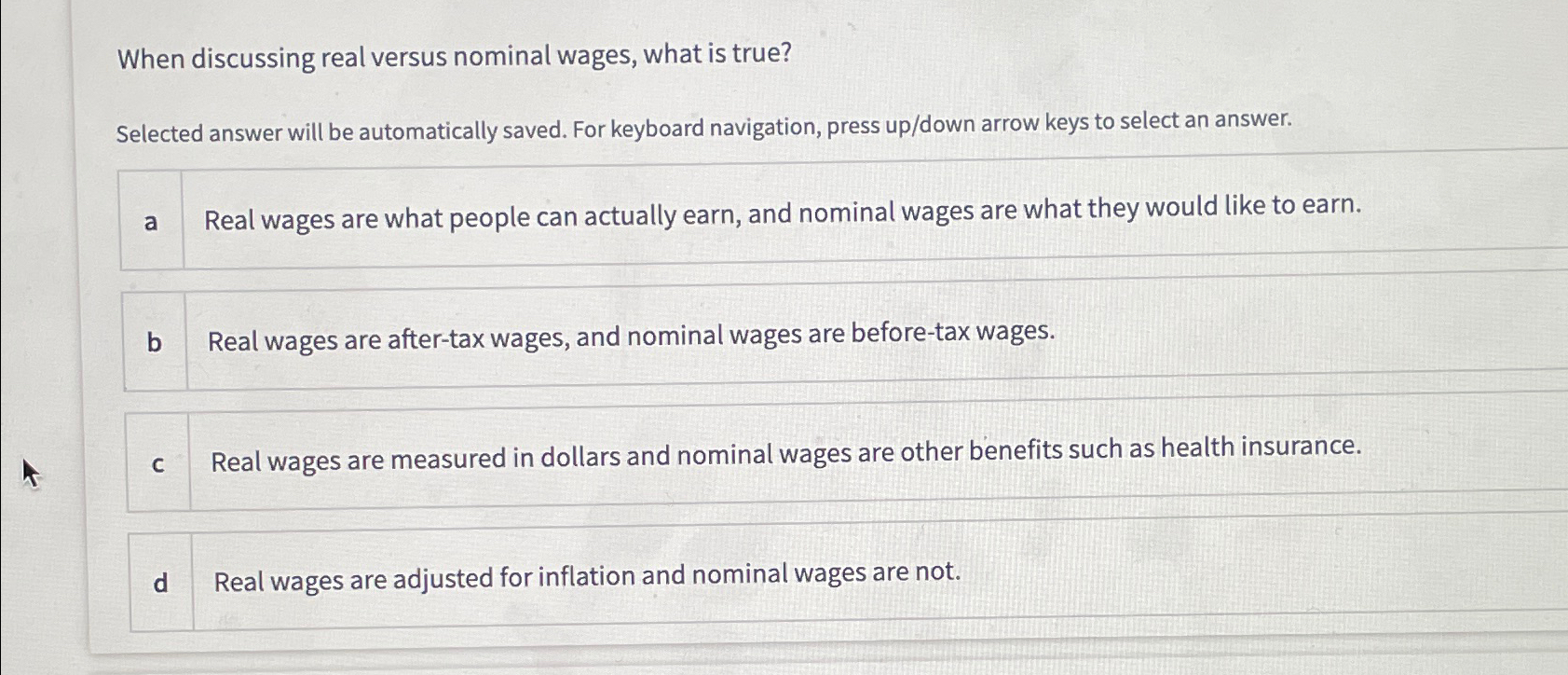 Solved When discussing real versus nominal wages, what is | Chegg.com