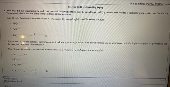 Solved 3. Write a GC file that 1) compules the work done to | Chegg.com
