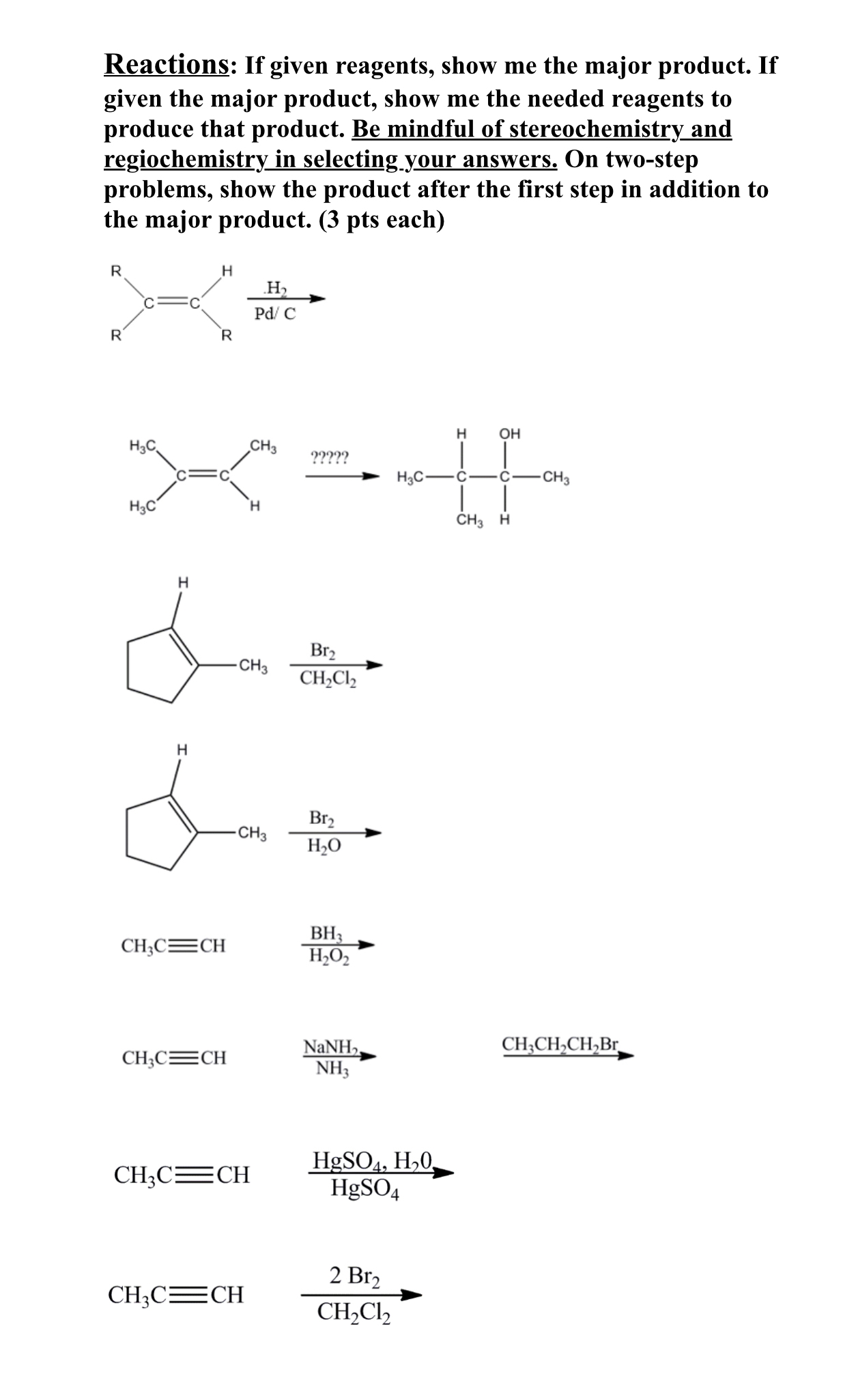 Solved Reactions: If given reagents, show me the major | Chegg.com
