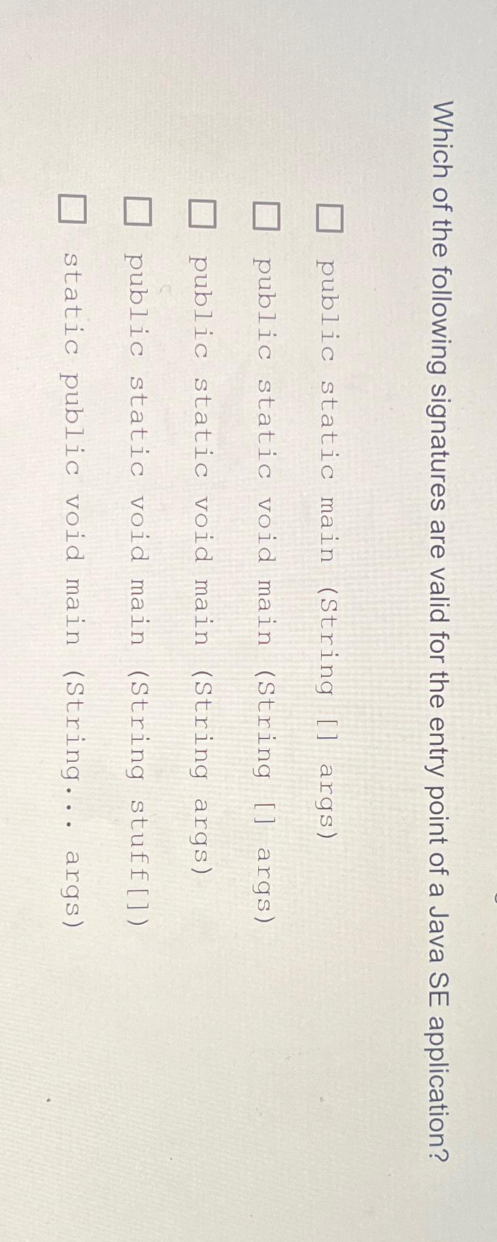 Solved Which of the following signatures are valid for the | Chegg.com