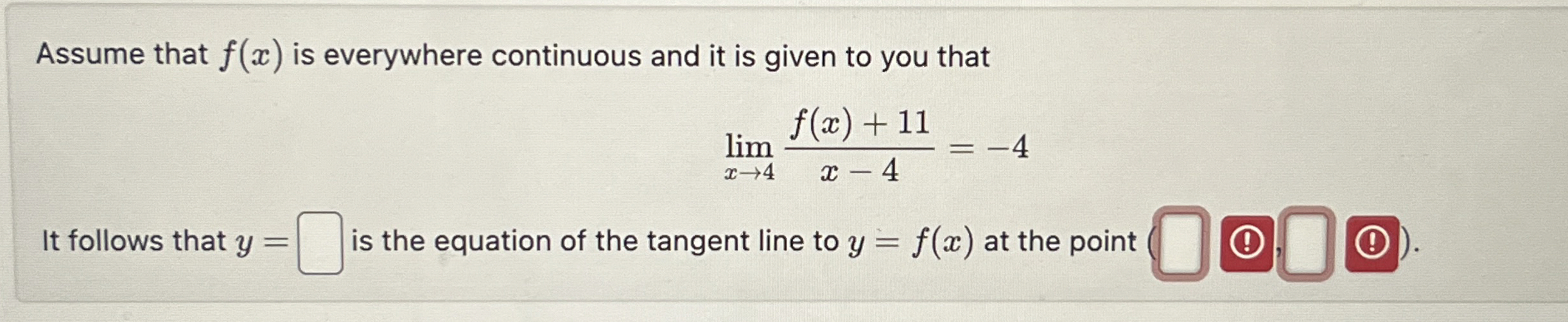 Solved Assume that f(x) ﻿is everywhere continuous and it is | Chegg.com