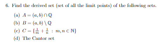Solved Find the derived set (set of all the limit points) | Chegg.com