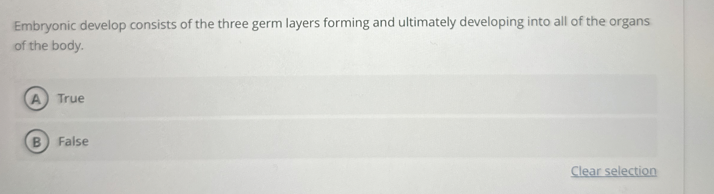 Solved Embryonic develop consists of the three germ layers | Chegg.com