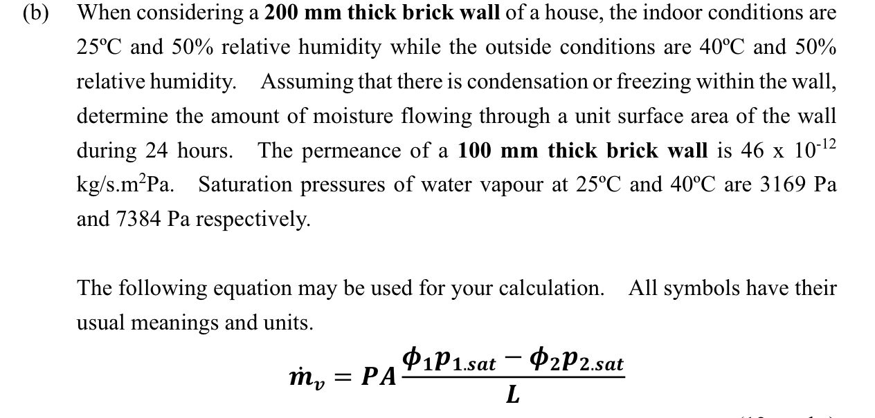 Solved (b) ﻿When considering a 200mm ﻿thick brick wall of a | Chegg.com