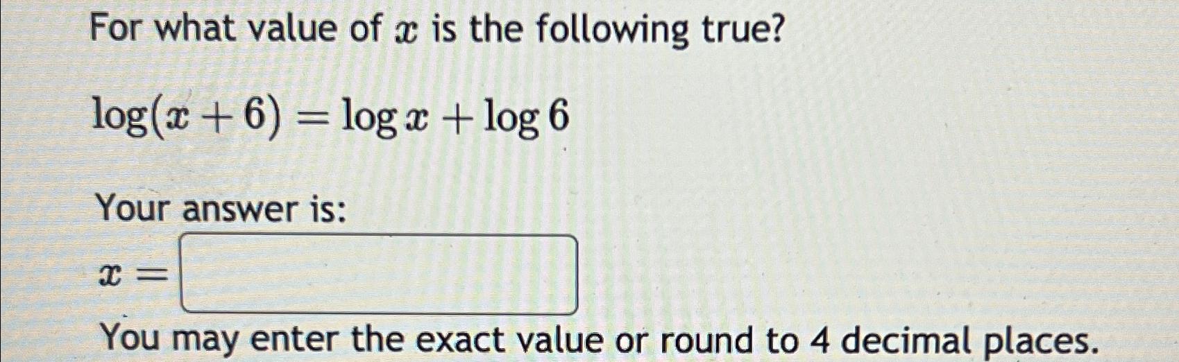 Solved For what value of x ﻿is the following | Chegg.com