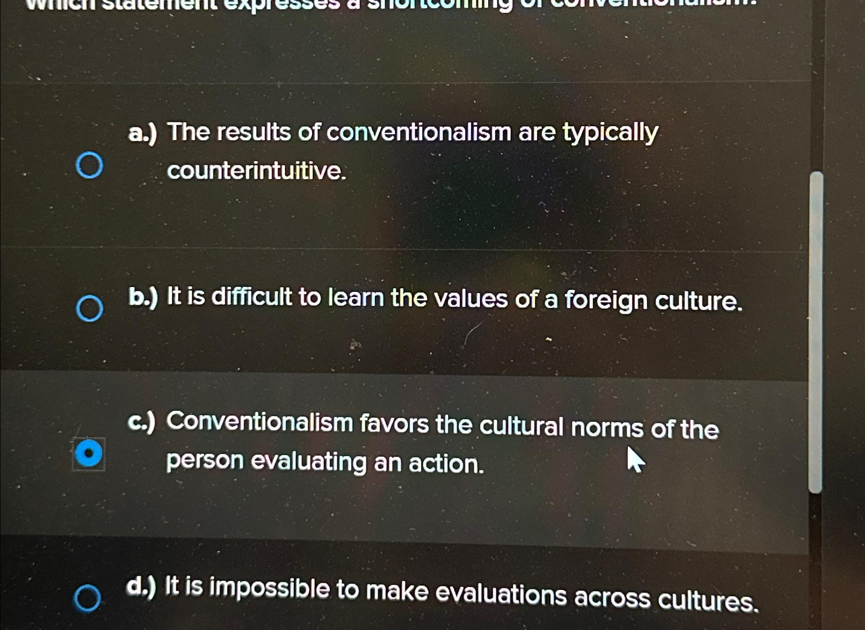 Solved a.) ﻿The results of conventionalism are typically | Chegg.com