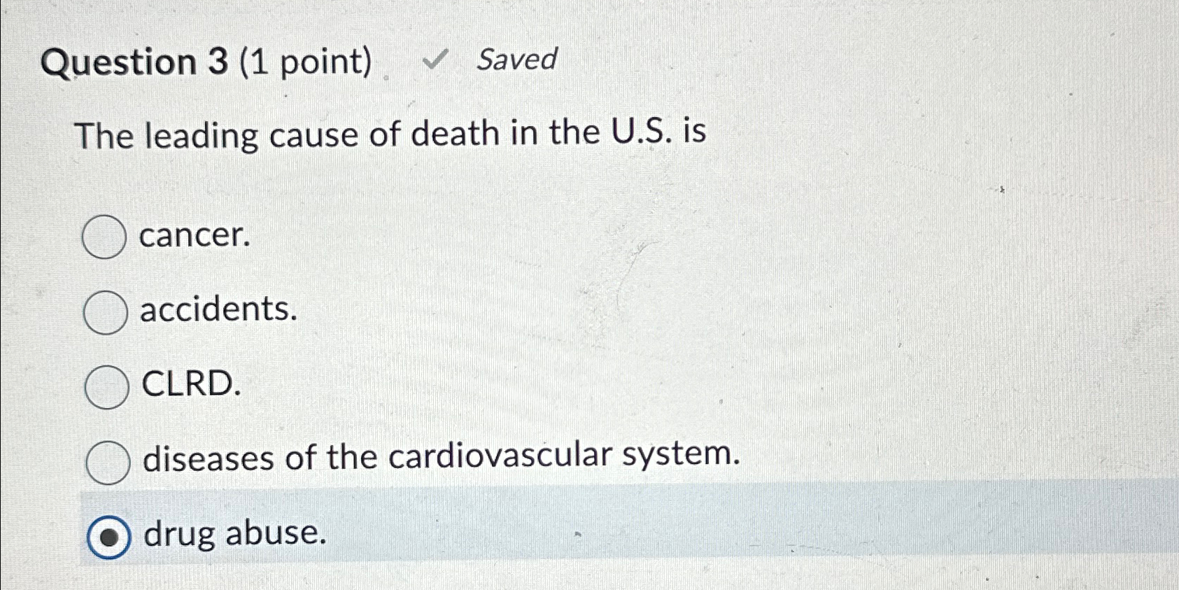 Solved Question 3 (1 ﻿point) ﻿SavedThe leading cause of | Chegg.com