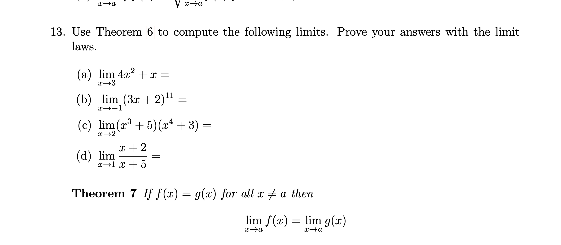 Solved Use Theorem 6 to Compute The Following Limits