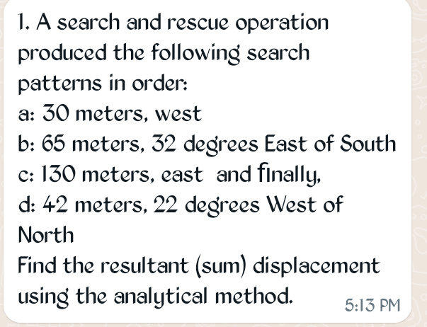 Solved 1. A search and rescue operation produced the | Chegg.com