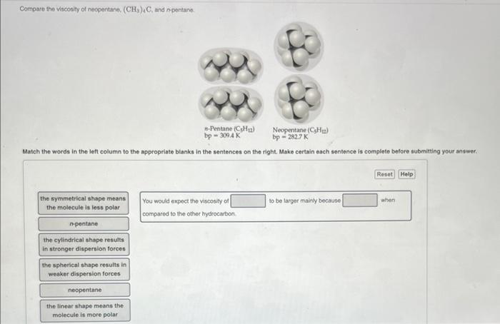 Solved Compare the viscoslity of n-butane, CH3CH2CH2CH3, to | Chegg.com