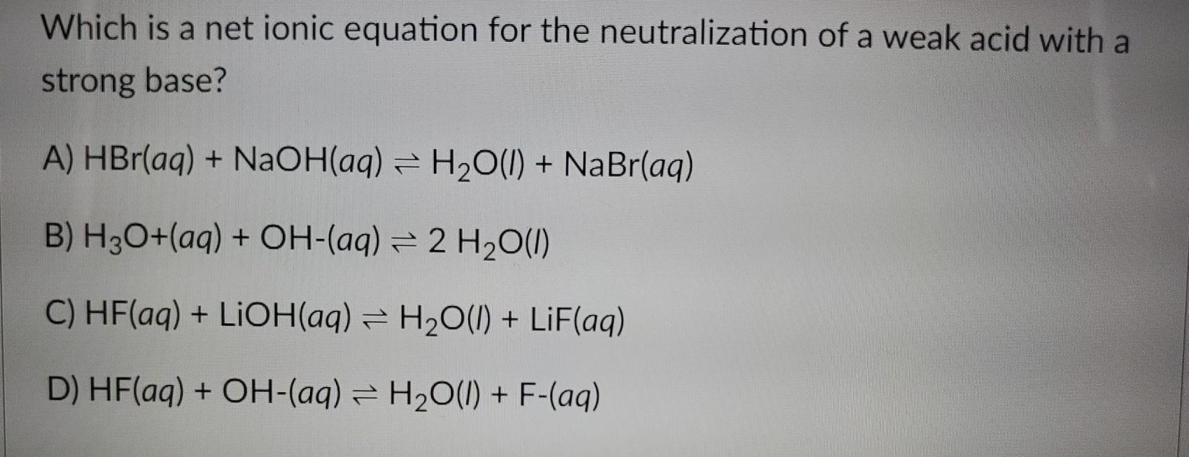 Which is a net ionic equation for the neutralization | Chegg.com