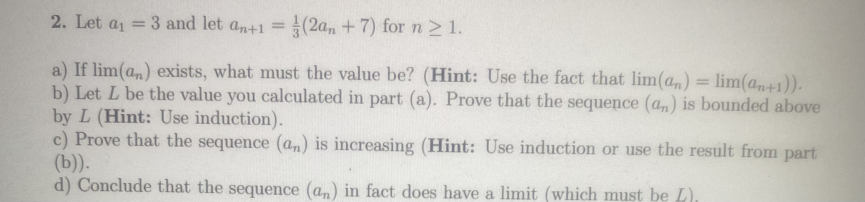 Solved Let a1=3 ﻿and let an+1=13(2an+7) ﻿for n≥1.a) ﻿If | Chegg.com