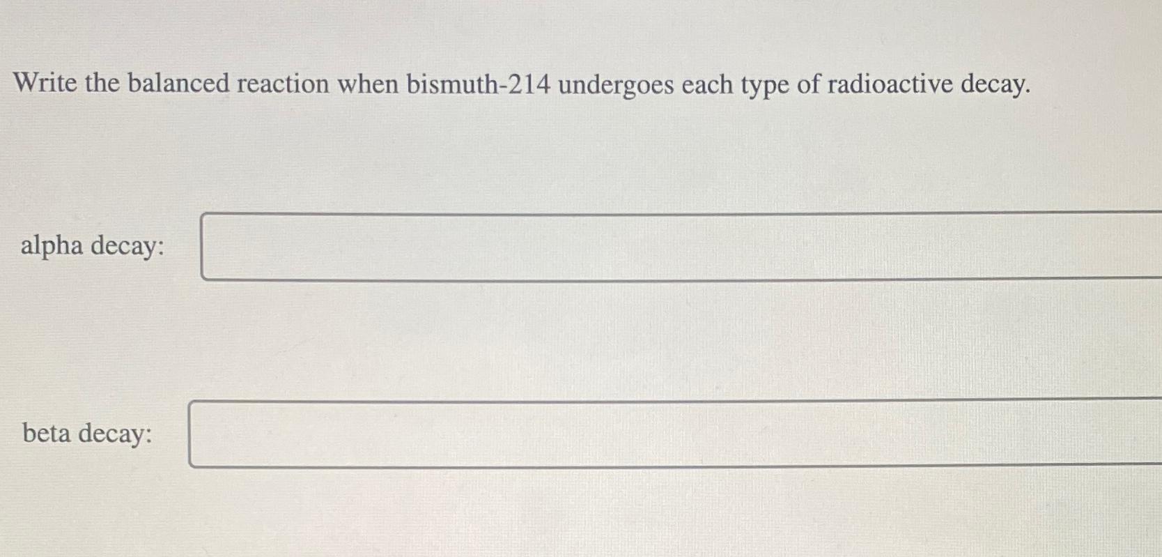 Solved Write the balanced reaction when bismuth-214 | Chegg.com