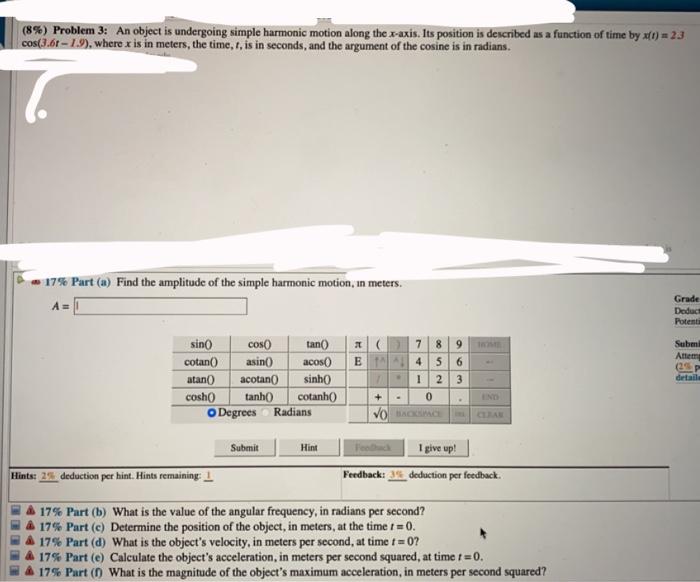 Solved (8%) Problem 3: An object is undergoing simple | Chegg.com