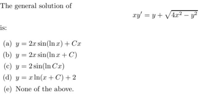 Solved The general solution of xy′=y+4x2−y2 (a) | Chegg.com