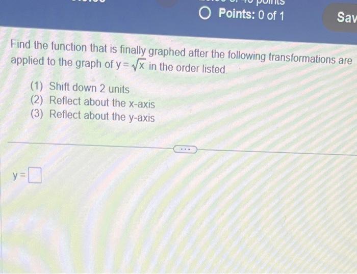 Solved Find the function that is finally graphed after the | Chegg.com