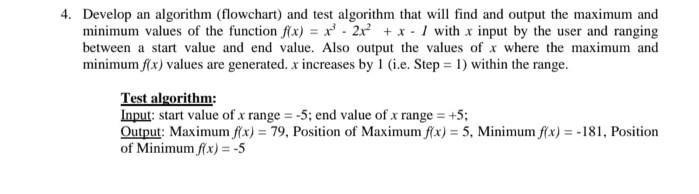 Solved 4. Develop an algorithm (flowchart) and test | Chegg.com