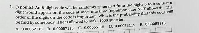 Solved 1. (3 points) An 8-digit code will be randomly | Chegg.com