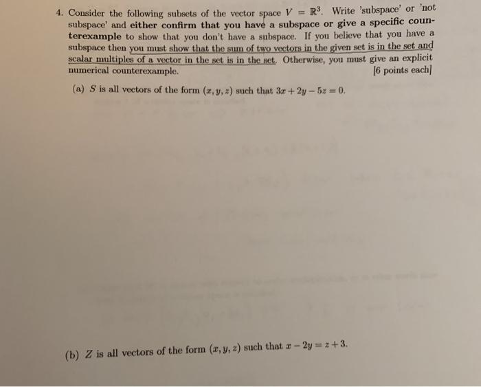 Solved 4. Consider the following subsets of the vector space | Chegg.com