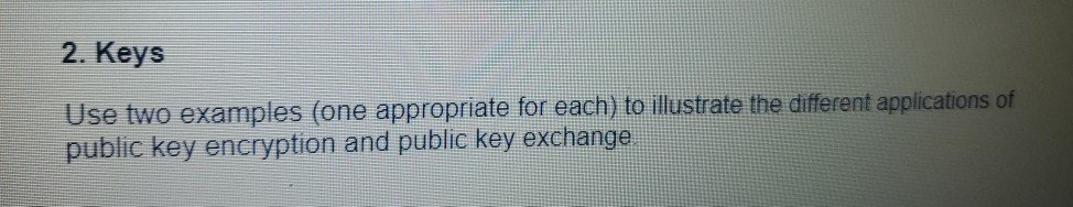 Solved 2. Keys Use two examples (one appropriate for each) | Chegg.com