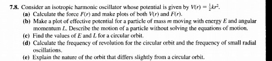 Solved 7.8. Consider an isotropic harmonic oscillator whose | Chegg.com