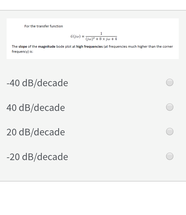 Solved For the transfer function 1 Gw) (w)2 + 8 x jw +4 The | Chegg.com