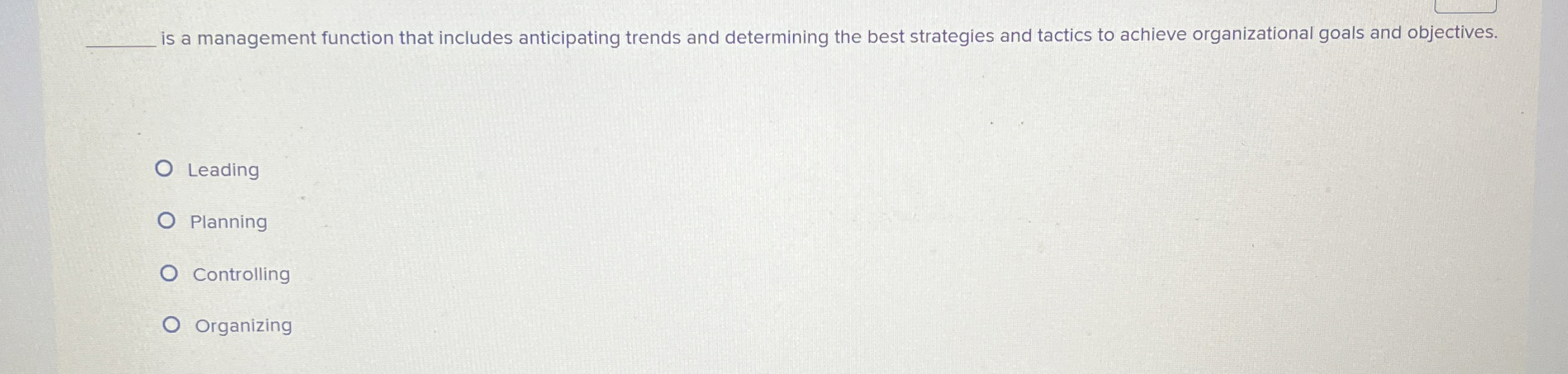 Solved is a management function that includes anticipating | Chegg.com