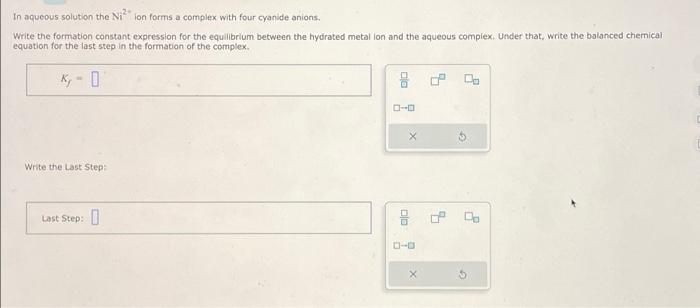 Solved In aqueous solution the Ni2+ ion forms a complex with | Chegg.com