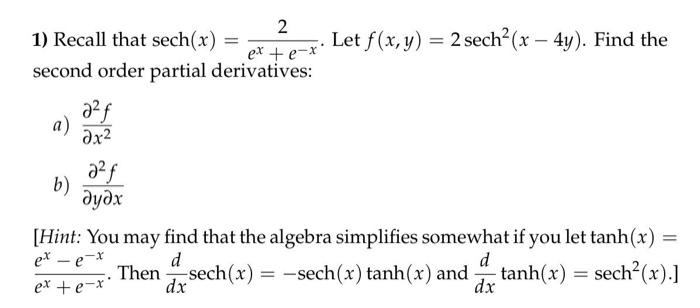 Solved 1) Recall that sech(x)=ex+e−x2. Let | Chegg.com