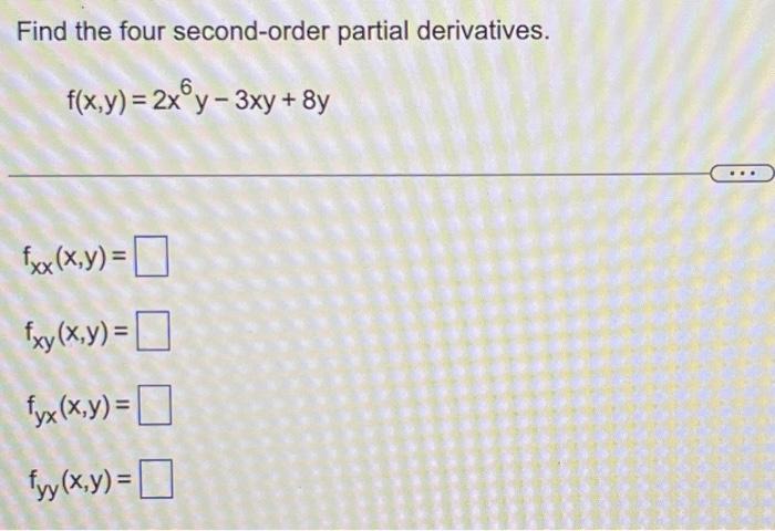 Solved Find the four second-order partial derivatives. | Chegg.com