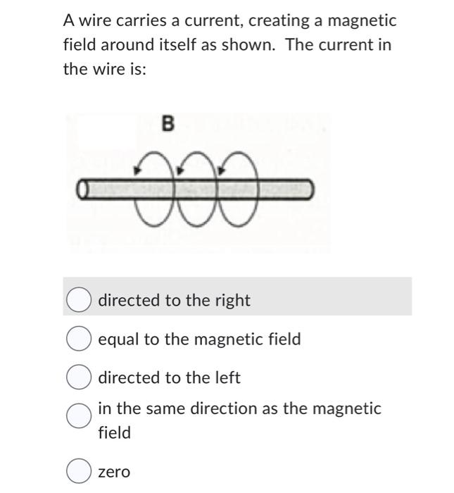 Solved A wire carries a current, creating a magnetic field | Chegg.com