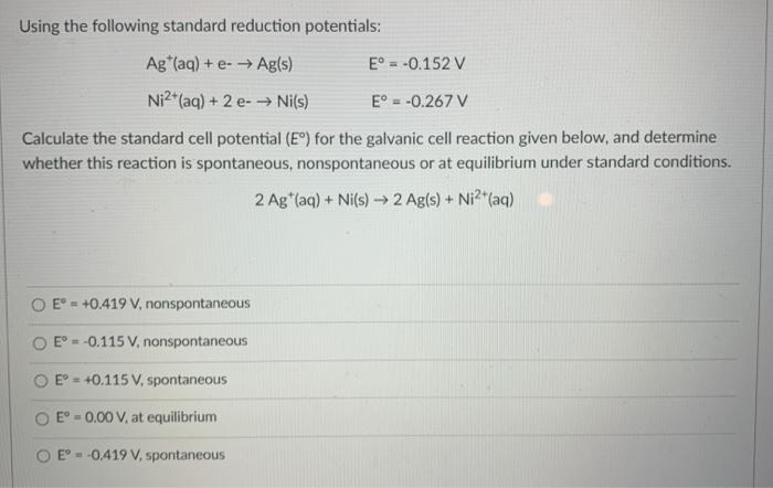 Solved Using the following standard reduction potentials: Ag | Chegg.com