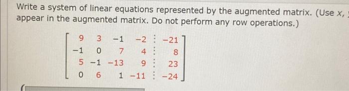 Solved Write a system of linear equations represented by the | Chegg.com