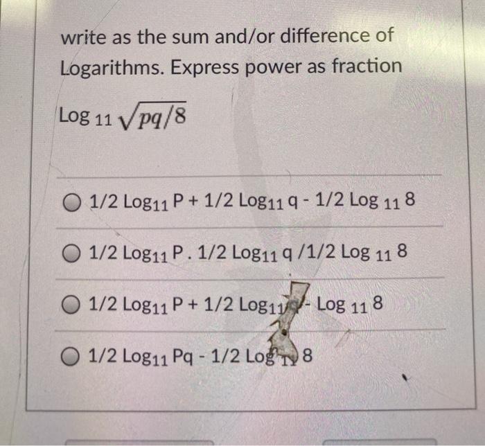 Solved write as the sum and/or difference of Logarithms. | Chegg.com