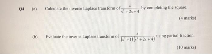 Solved s Q4 (a) Calculate the inverse Laplace transform of | Chegg.com