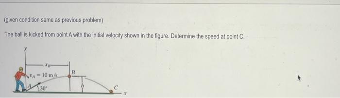 Solved (next 3 problems have same given conditions) The ball | Chegg.com