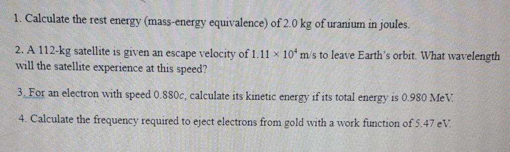 Solved 1. Calculate the rest energy (mass-energy | Chegg.com