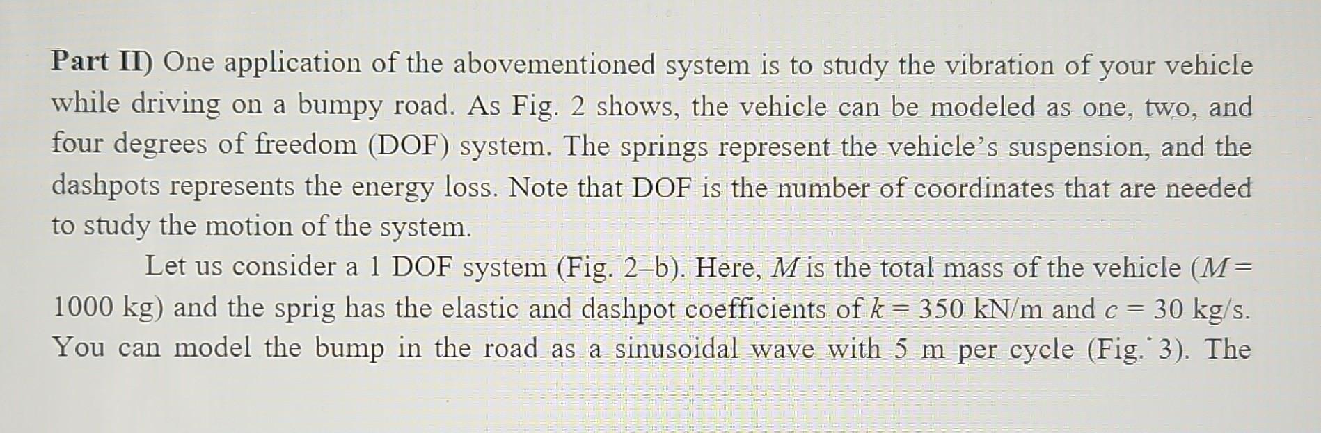 Solved Part II) One application of the abovementioned system | Chegg.com