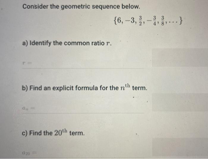 Solved Consider the geometric sequence below. | Chegg.com