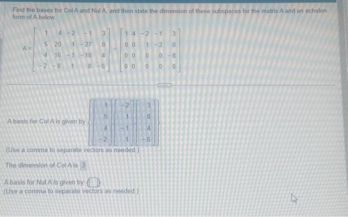 Solved Find the bases for Col A and Nul A, and then state | Chegg.com